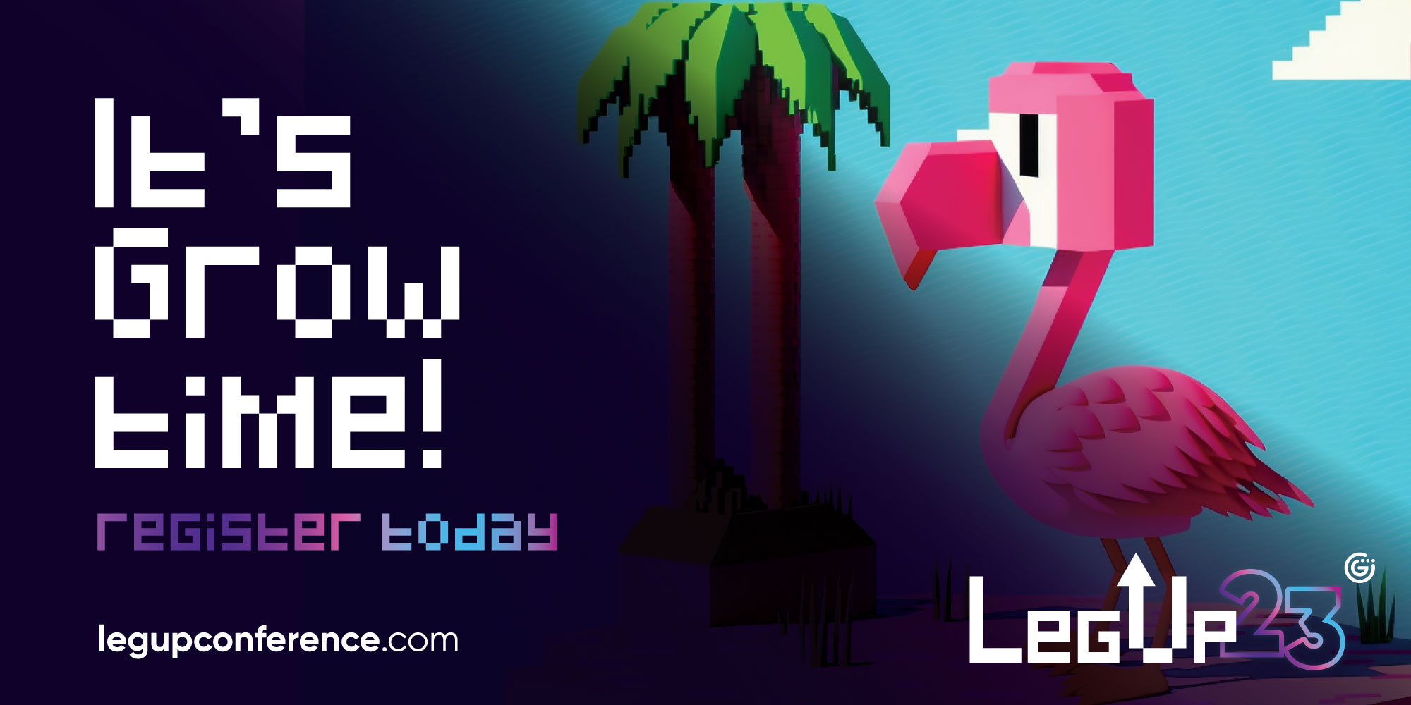 Welcome to LegUp '23 - It's GROW Time!